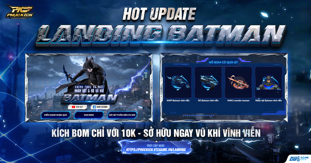 [HOT UPDATE] LANDING BATMAN - NỔ BOM VŨ KHÍ VĨNH VIỄN CHỈ VỚI 10.000VNĐ